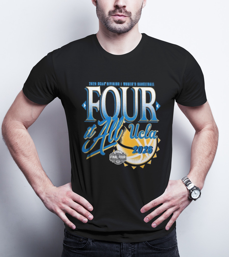 UCLA Bruins Final Four Women's Basketball 2026 NCAA March Madness Move It All T-Shirt
