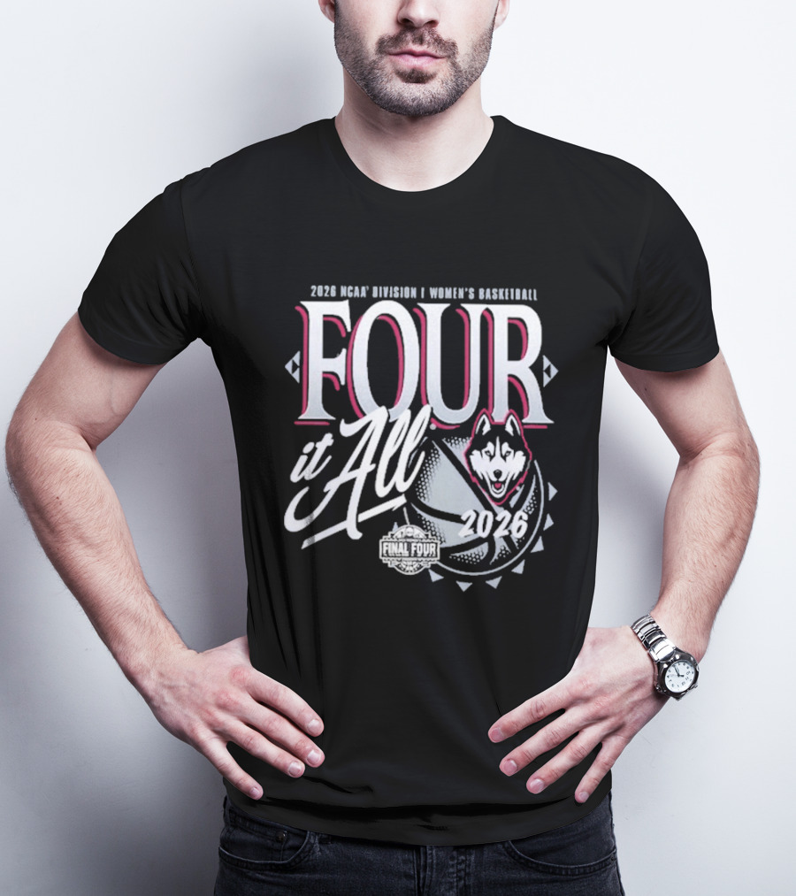 UConn Huskies 2026 NCAA Women's Basketball Four It All Final Four T-Shirt