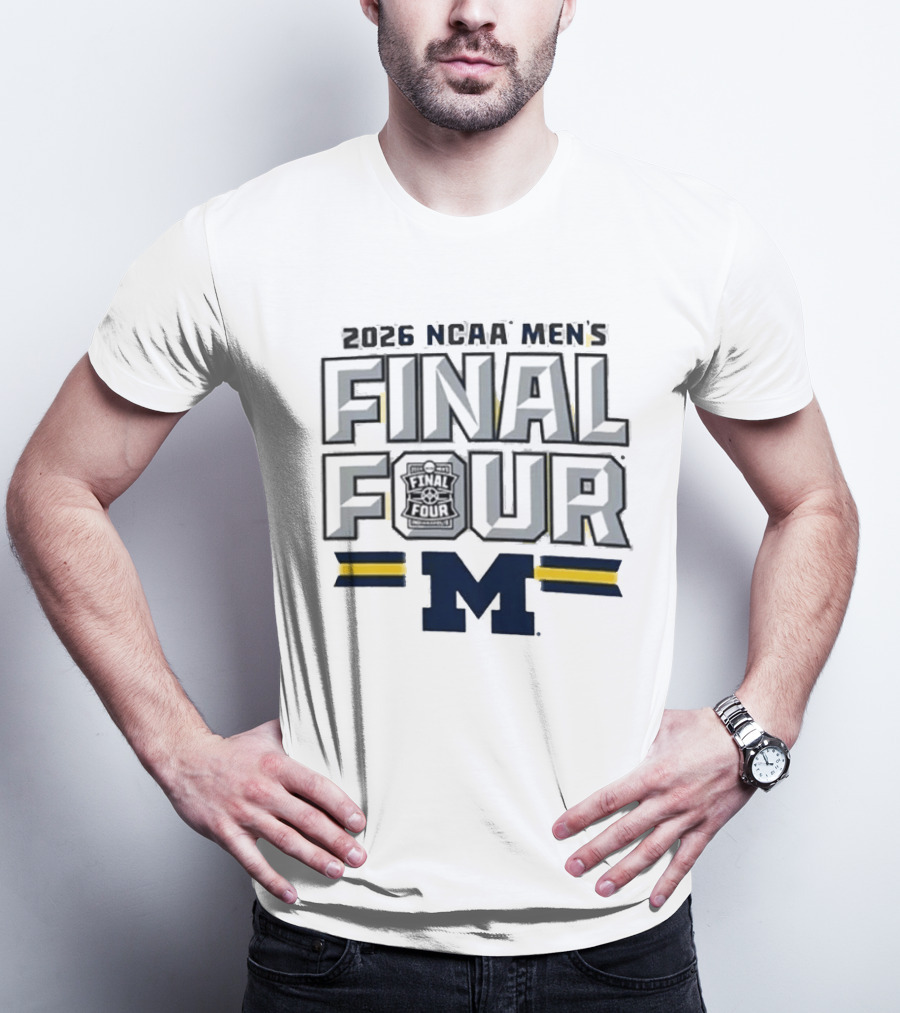 2026 NCAA Men's Final Four Michigan Wolverines March Madness T-Shirt