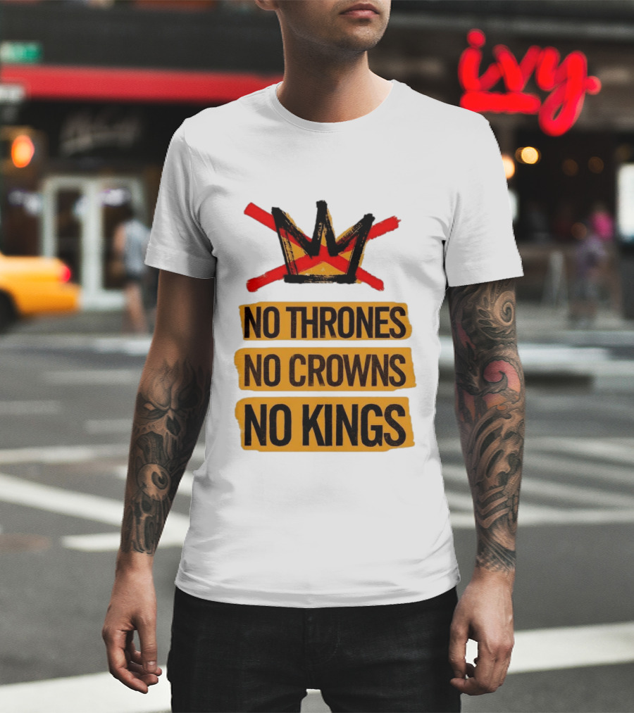 No Thrones No Crowns No Kings Crown Symbol Crossed Out In Red T-Shirt