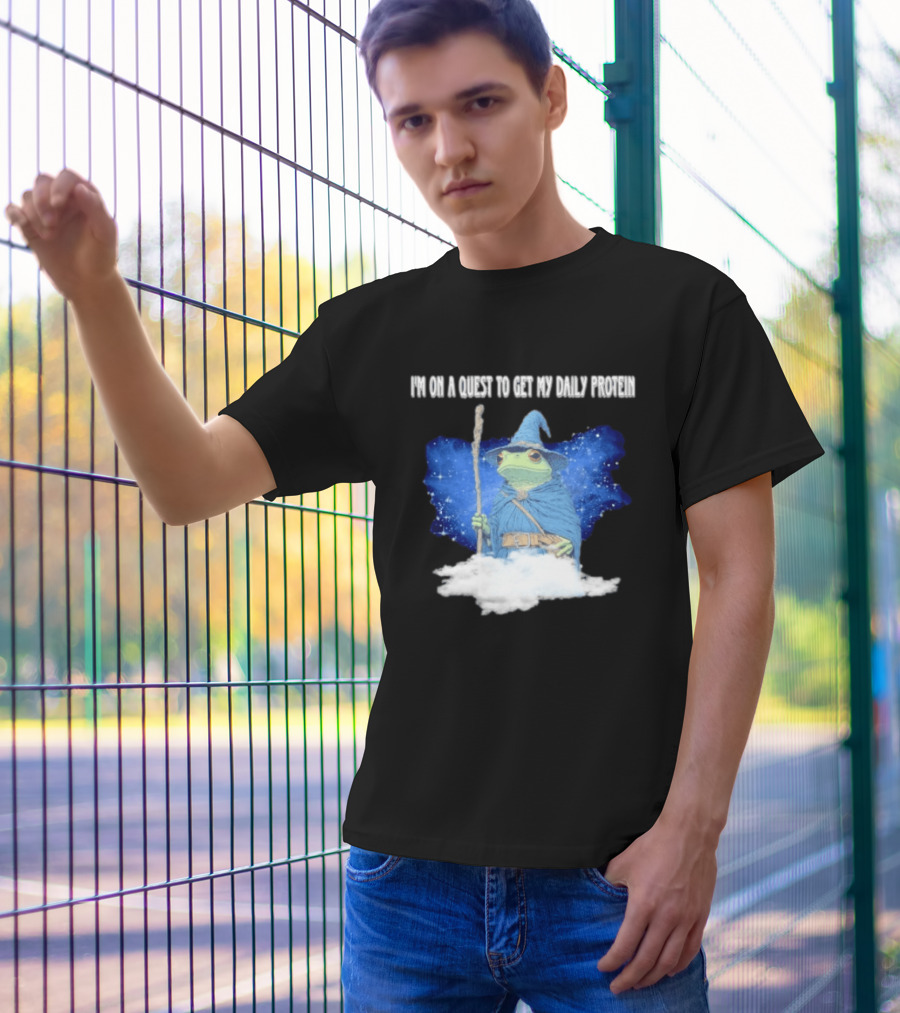 Frog Wizard On A Quest To Get My Daily Protein T-Shirt