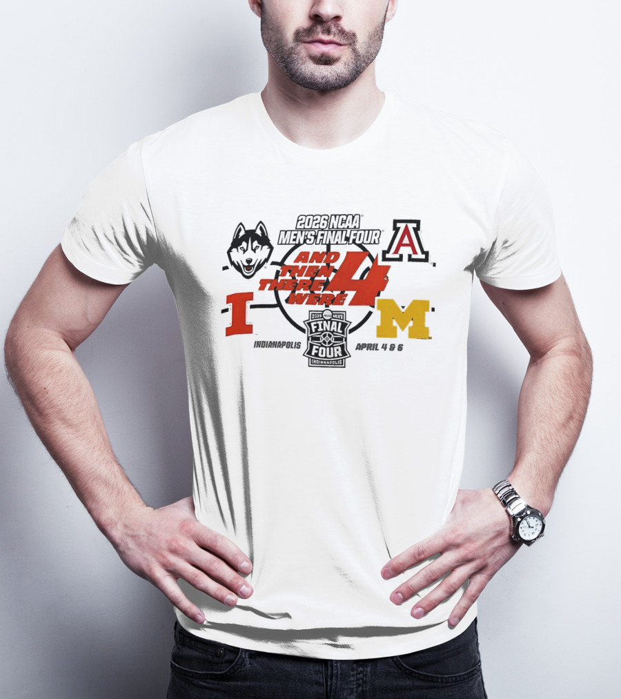 2026 NCAA Men's Final Four UConn Arizona Illinois Michigan Indianapolis April 4 6 T-Shirt
