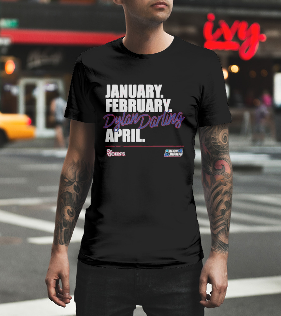 January February Dylan Darling April St John's Basketball 2026 March Madness T-Shirt