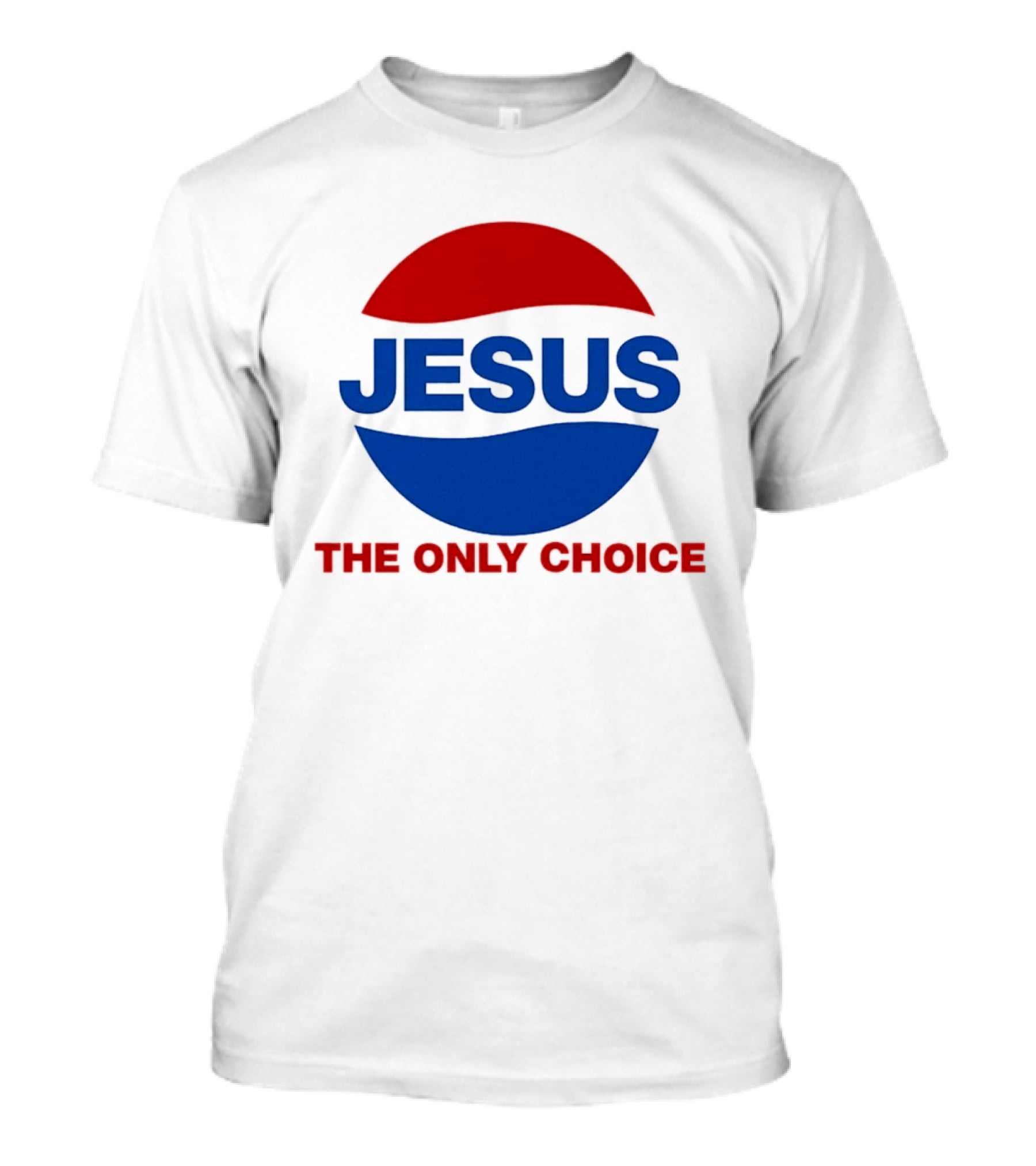 Jesus The Only Choice Pepsi T-Shirt