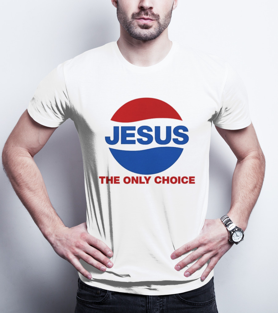 Jesus The Only Choice Pepsi T-Shirt