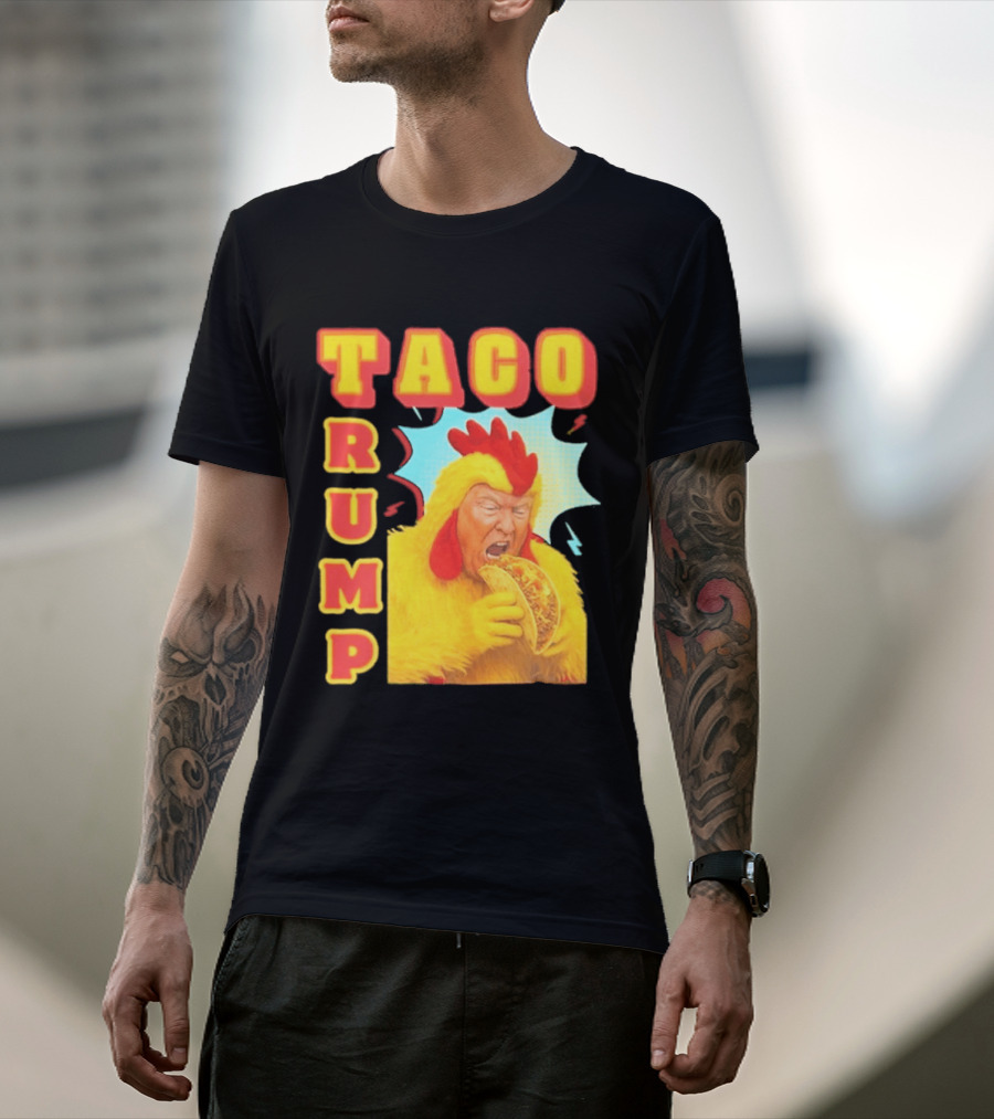 Taco Trump Chicken Costume Eating Taco T-Shirt