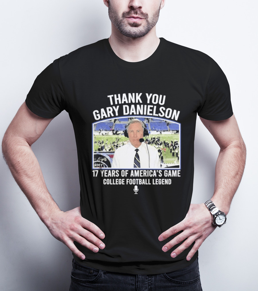 Thank You Gary Danielson 17 Years Of America's Game College Football Legend T-Shirt