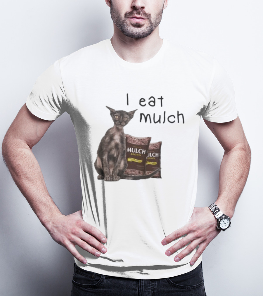 Cat I Eat Mulch Brown T-Shirt