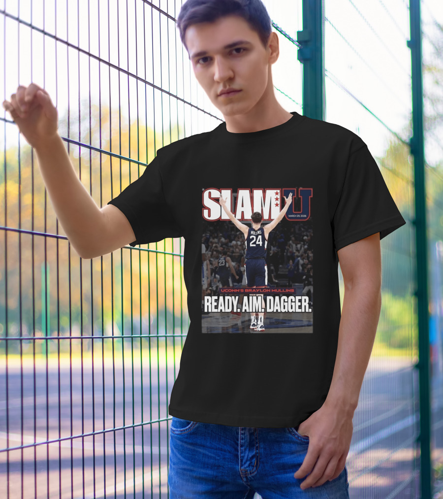 SLAMU March 29 2026 Uconn Huskies Braylon Mullins Ready Aim Dagger T-Shirt