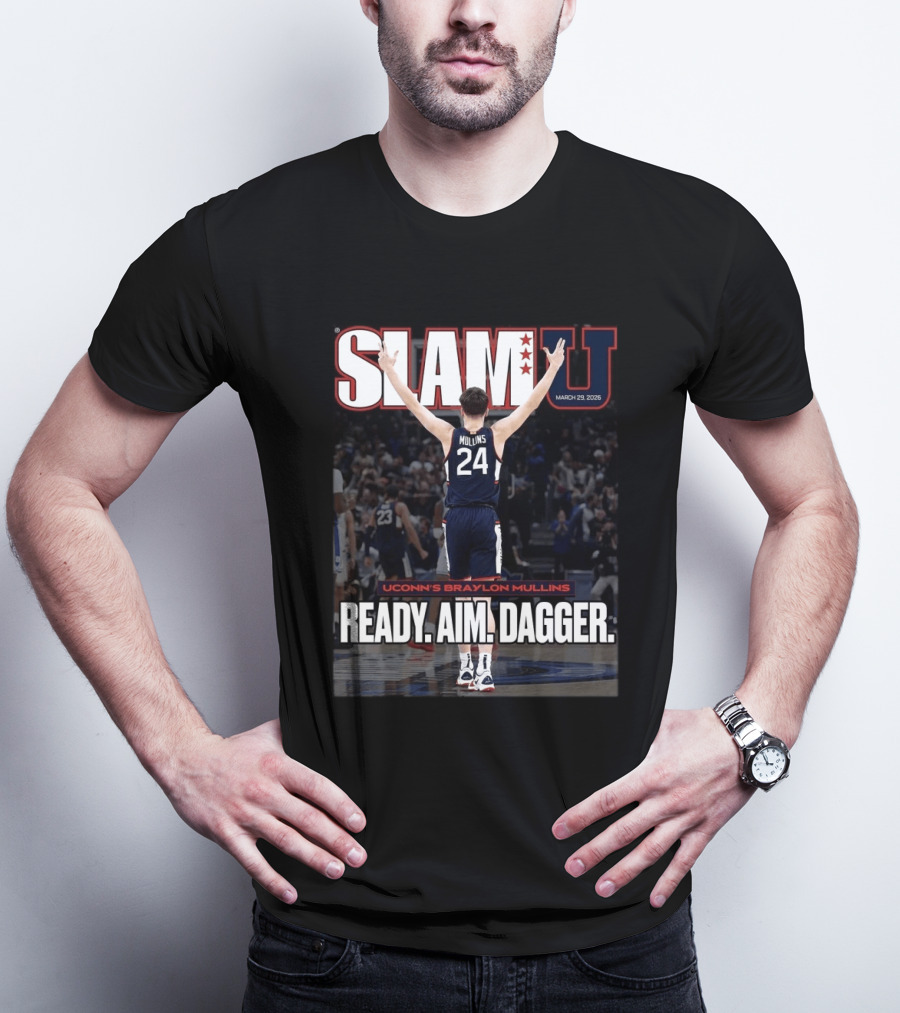 SLAMU March 29 2026 Uconn Huskies Braylon Mullins Ready Aim Dagger T-Shirt