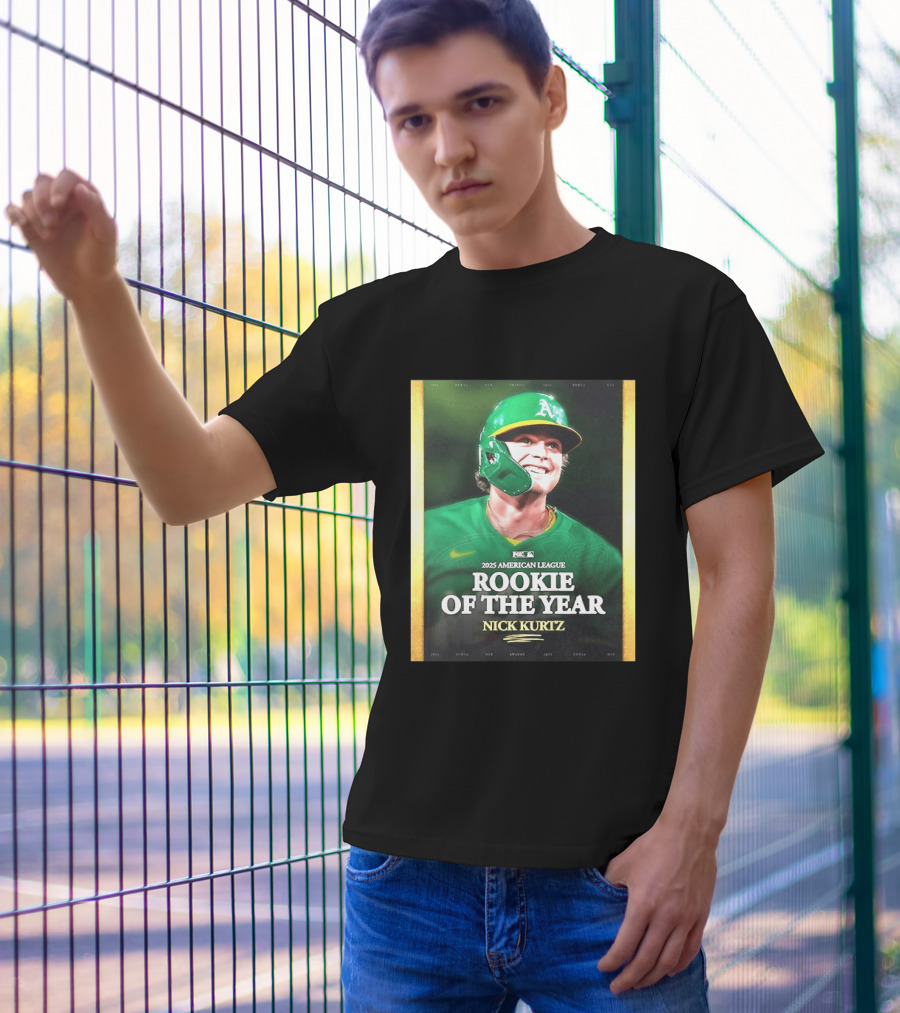 2025 American League Rookie Of The Year Nick Kurtz Oakland Athletics T-Shirt