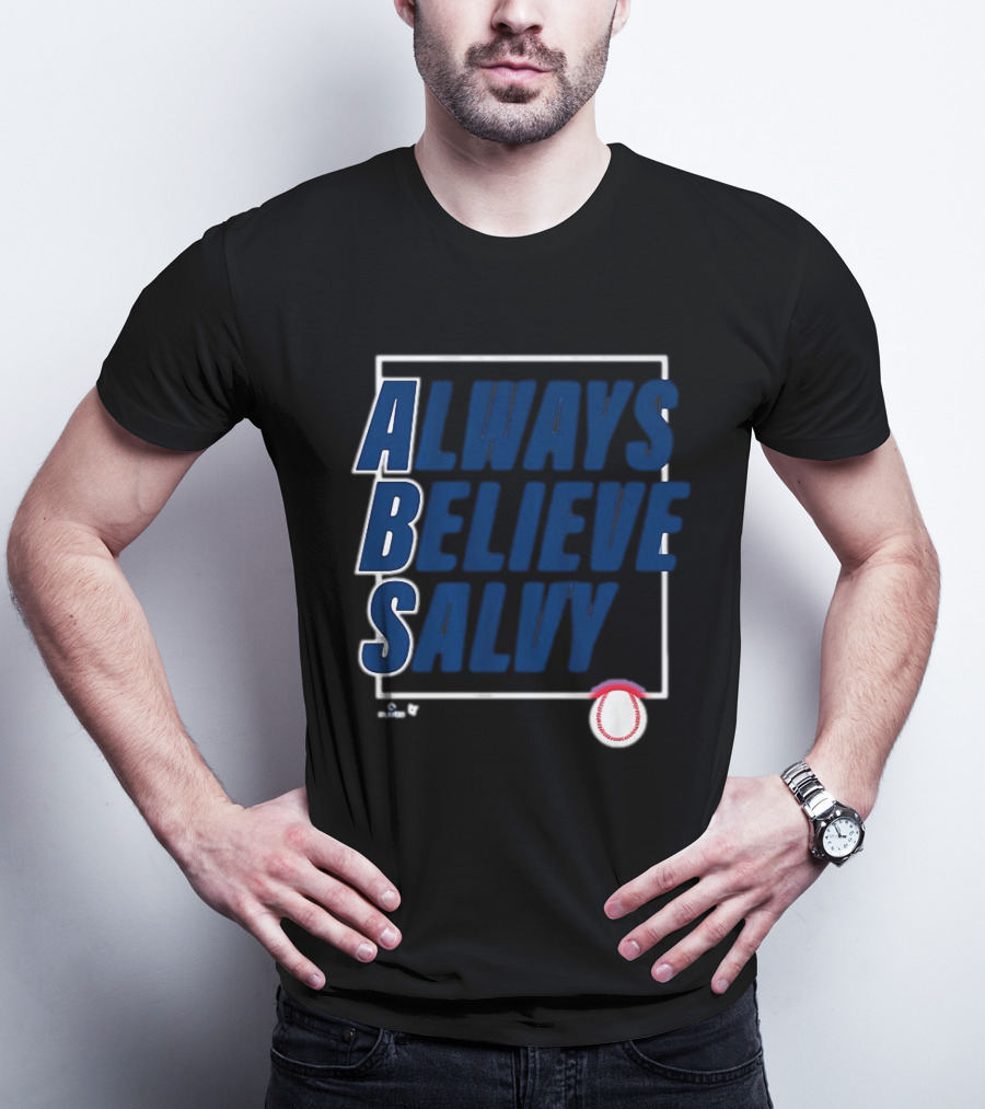Always Believe Salvy Salvador Perez Baseball T-Shirt