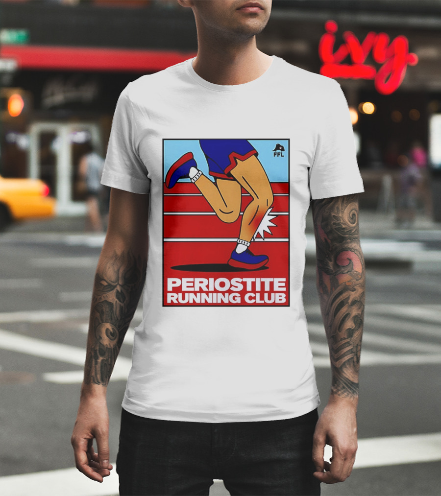 Periostite Running Club FFL Athlete Injury T-Shirt