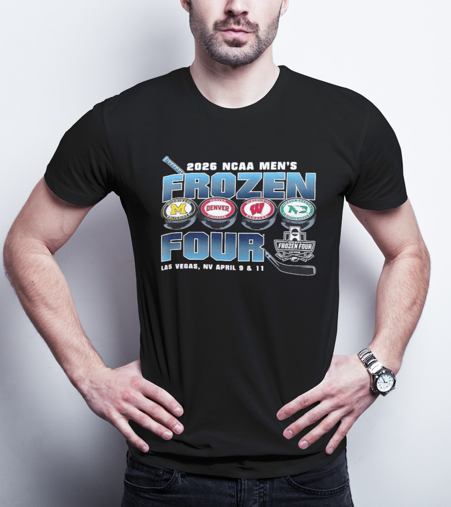 2026 NCAA Men’s Frozen Four Michigan Wolverines Denver Pioneers Wisconsin Badgers And North Dakota Fighting Hawks T-Shirt