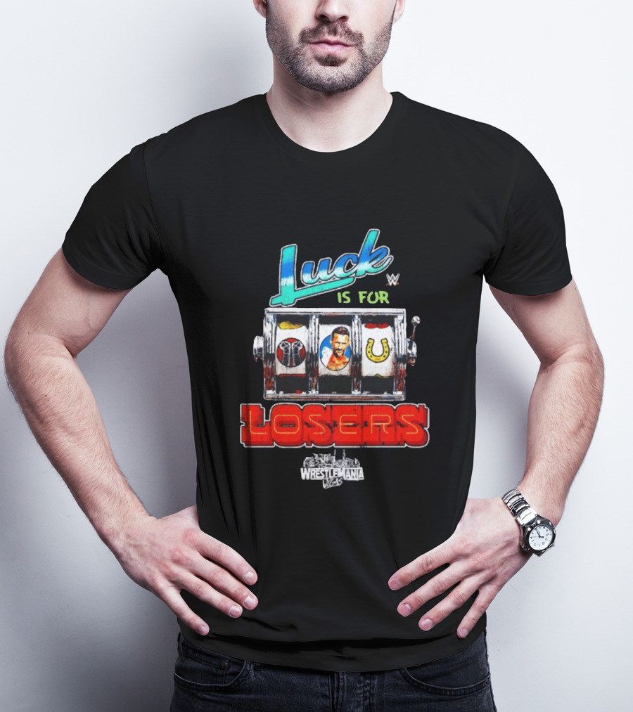 Luck Is For Losers WWE CM Punk WrestleMania Vegas Slot Machine T-Shirt