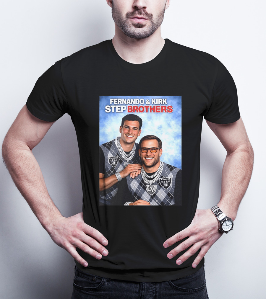 Fernando Kirk Step Brothers Las Vegas Raiders NFL T-Shirt