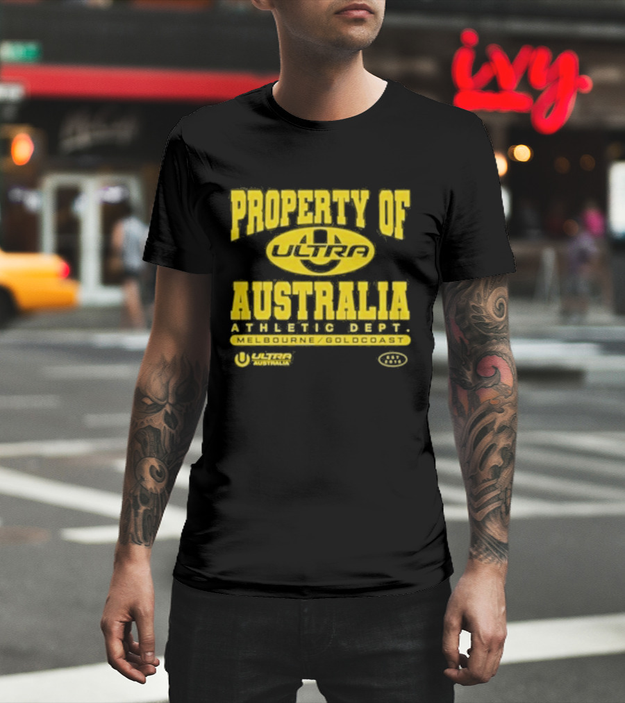 Property Of Australia Ultra Melbourne Gold Coast 2026 Authentic Only T-Shirt