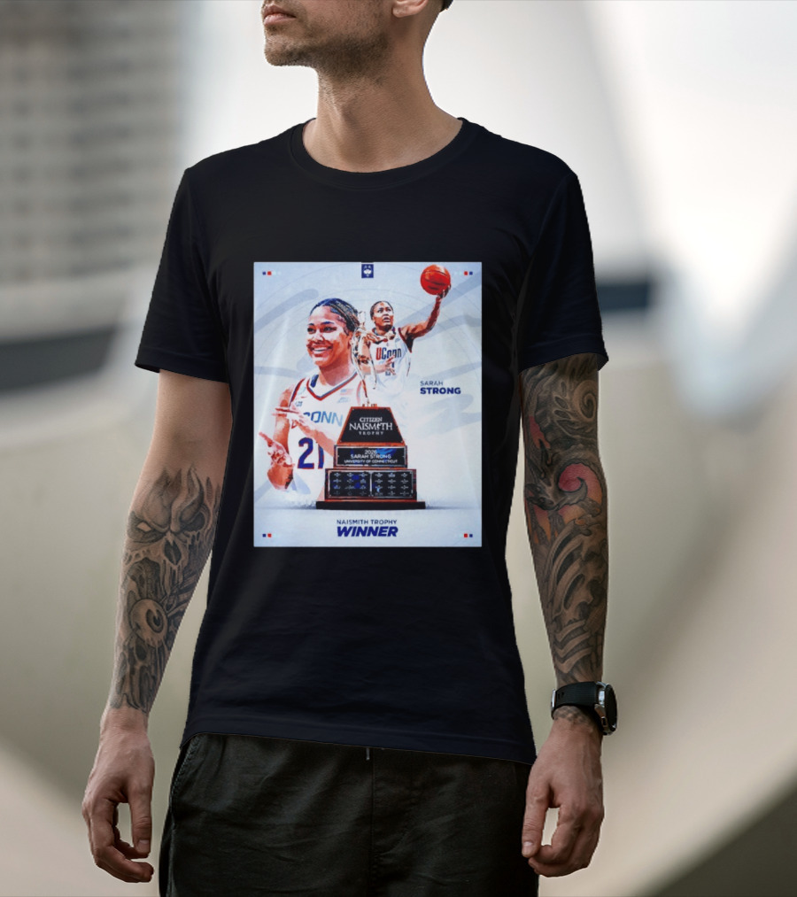 Sarah Strong UConn Huskies 2026 Naismith Trophy Winner University Of Connecticut T-Shirt