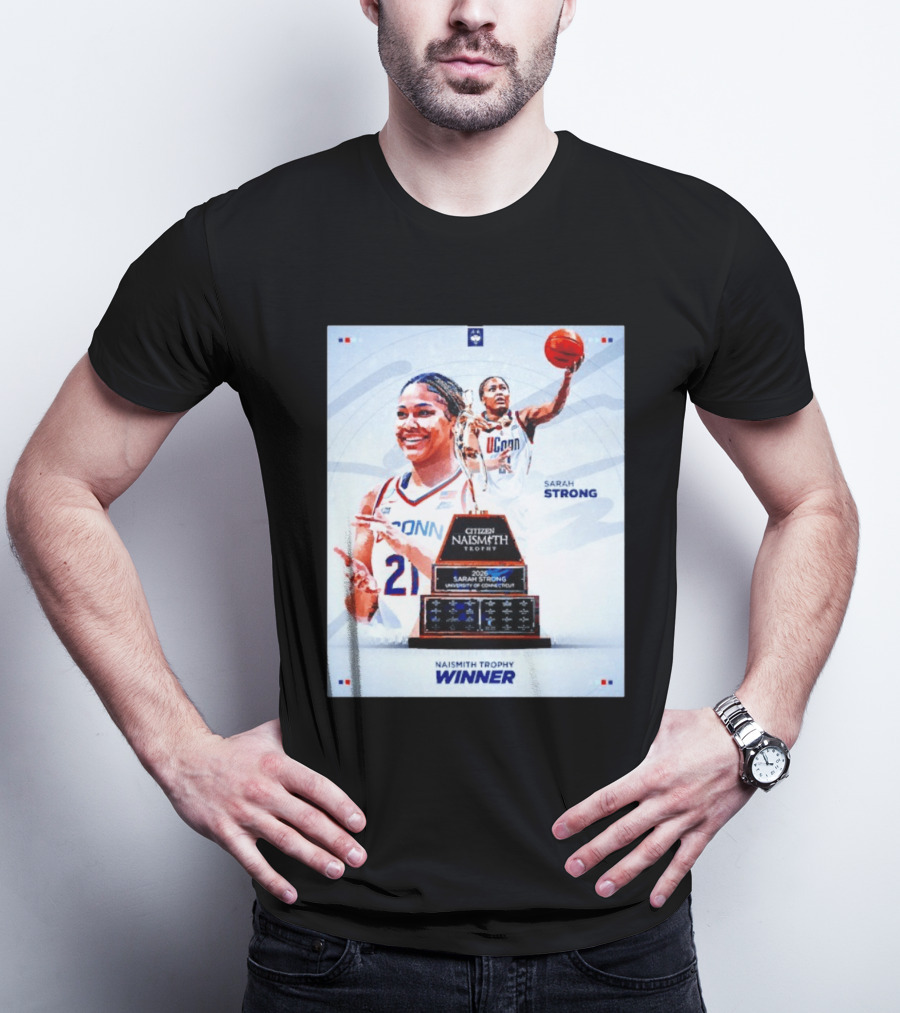 Sarah Strong UConn Huskies 2026 Naismith Trophy Winner University Of Connecticut T-Shirt