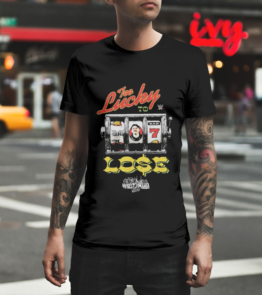 Too Lucky To Lose Dominik Mysterio WWE WrestleMania 42 Slot Machine T-Shirt