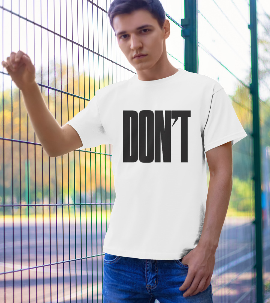 DON'T Bold Lettering With Apostrophe T-Shirt