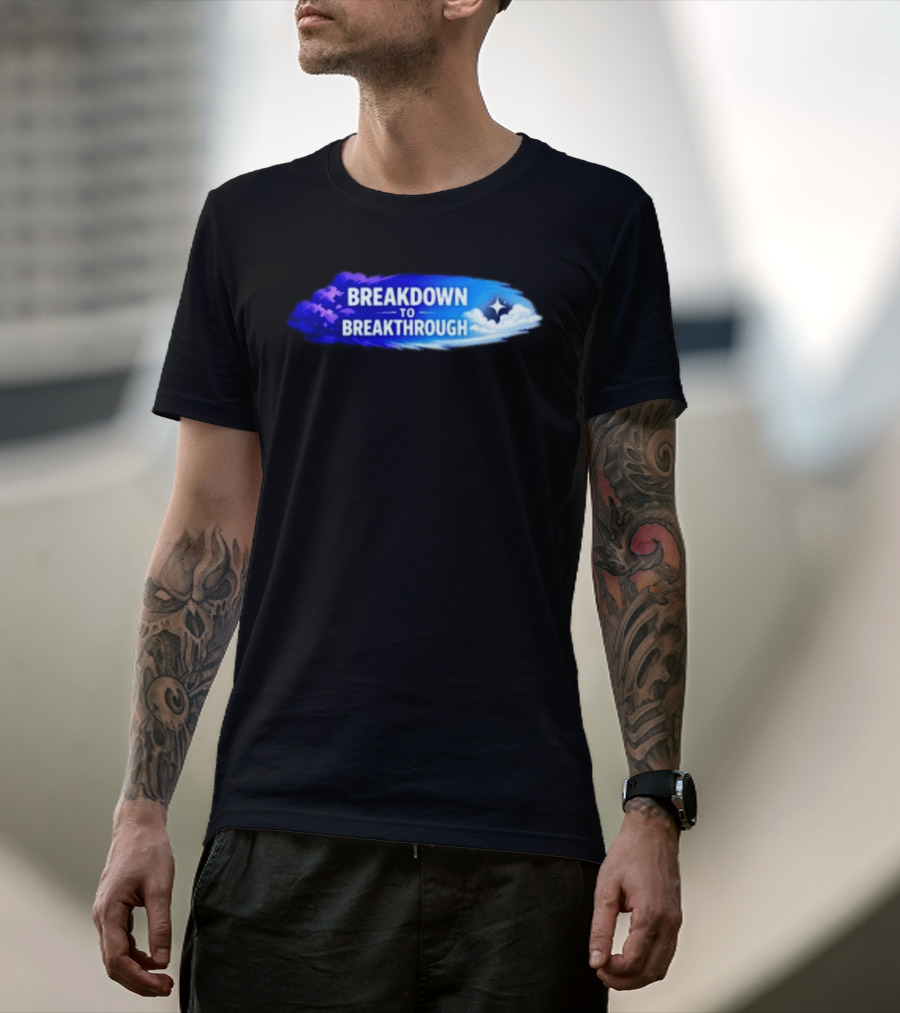 Breakdown To Breakthrough Clouds And Stars Blue Sky T-Shirt