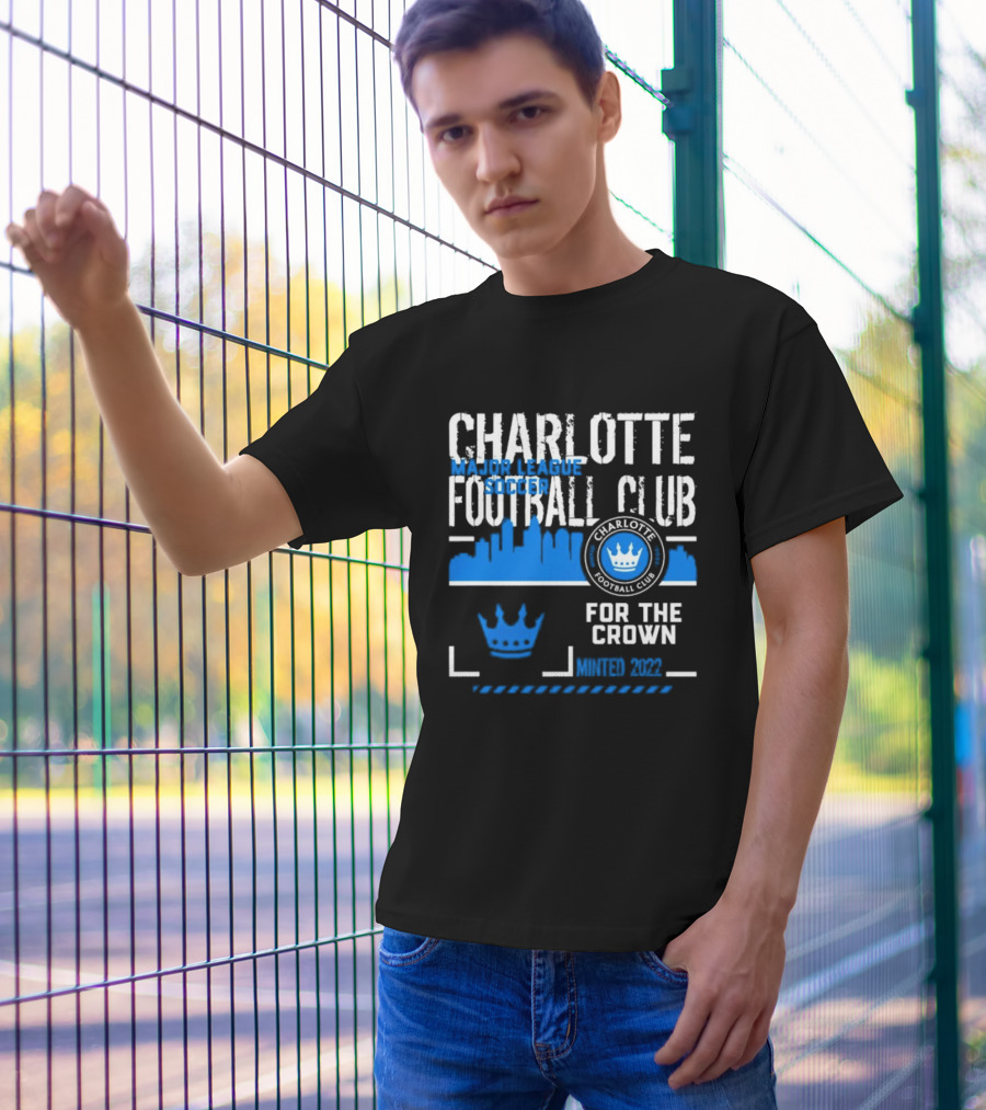 Charlotte Football Club MLS Soccer For The Crown Minted 2022 Classic Skyline T-Shirt