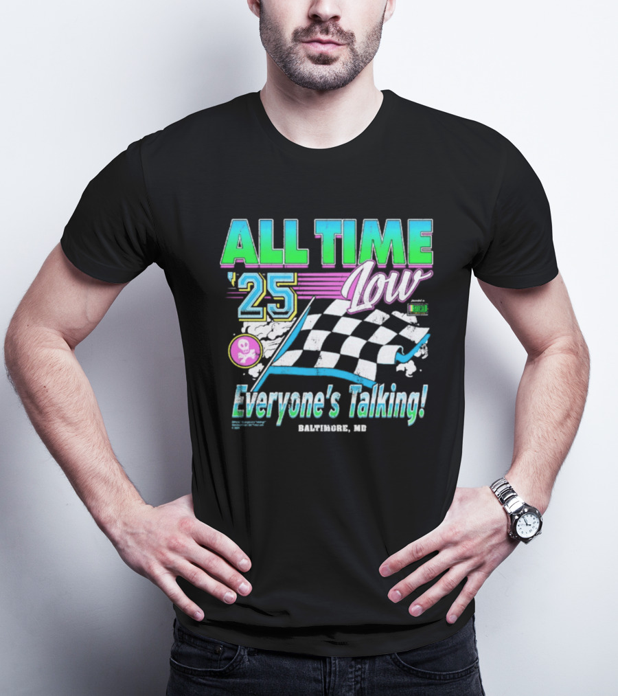 All Time Low Everyone's Talking! Racing 25 Baltimore MD T-Shirt