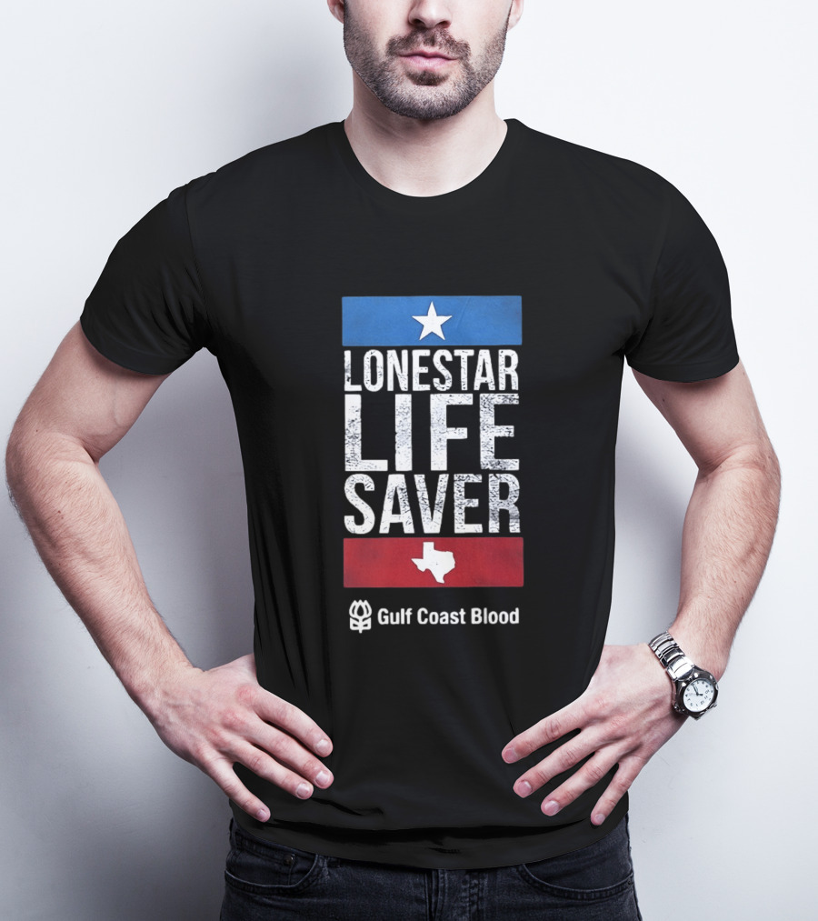 Lonestar Life Saver Texas Gulf Coast Blood Star And State T-Shirt