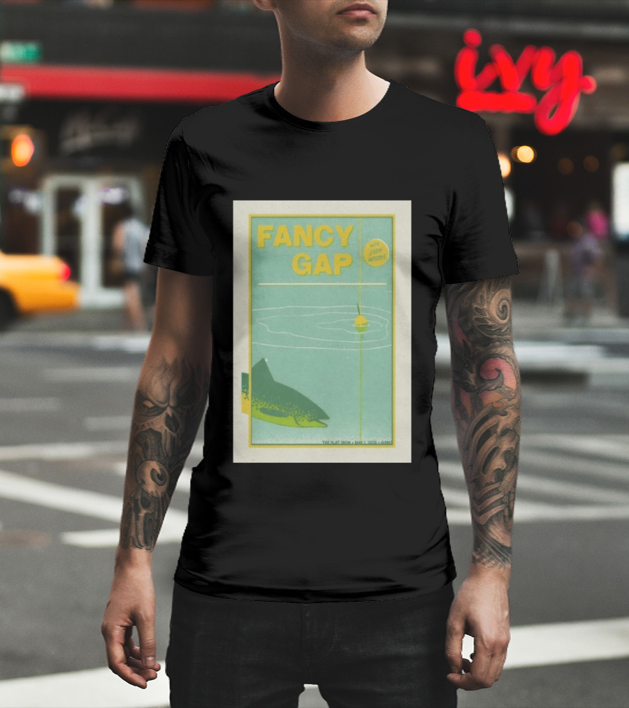 Fancy Gap May 1 2026 With Josh Moore At The Flat Iron Greensboro NC T-Shirt