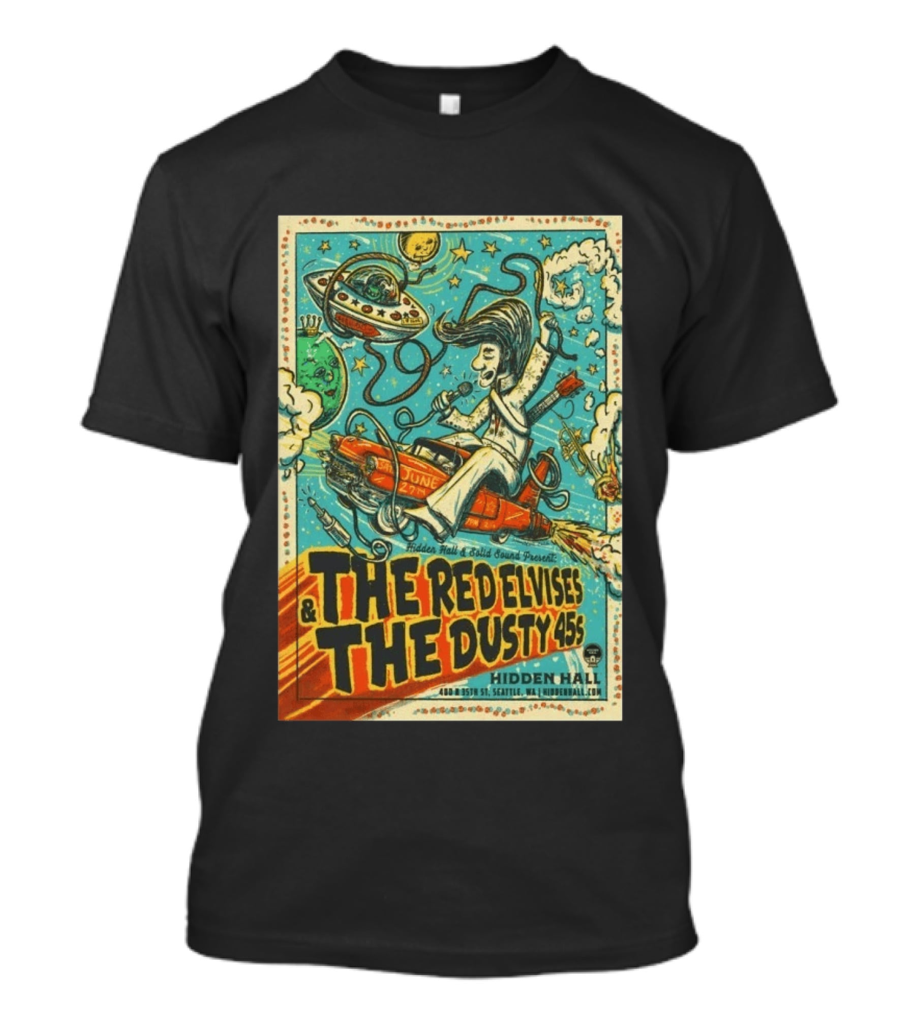 The Red Elvises And The Dusty 45s June 27th Hidden Hall Seattle Vintage UFO Art Retro Space T-Shirt