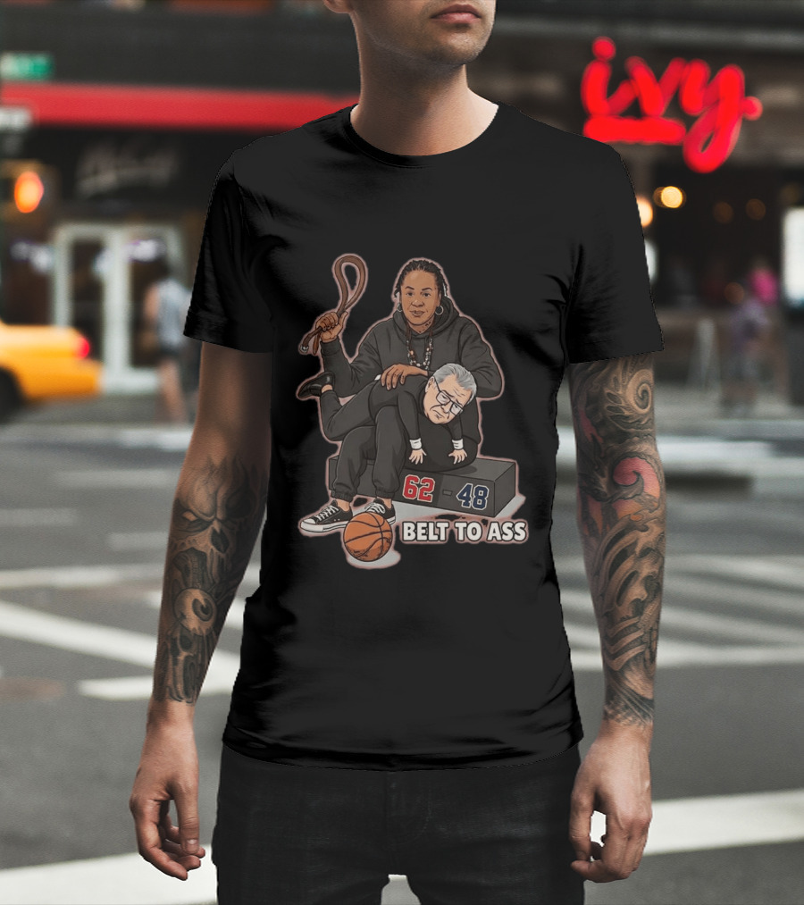 Dawn Staley Belt To Ass Geno Auriemma Dunk Contest 62 48 T-Shirt