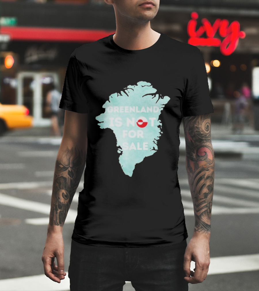 Greenland Is Not For Sale Map Design With Flag T-Shirt