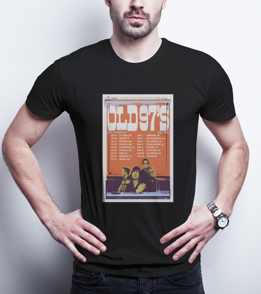 Old 97's 2026 Tour With Summer Concert Dates And Band Members T-Shirt