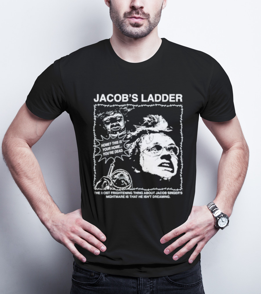 Jacob's Ladder Movie Quote 1990 Cult Classic Horror Scene T-Shirt