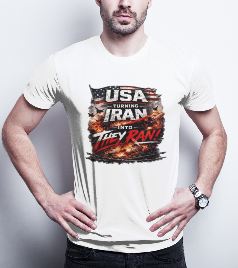 USA Turning Iran Into They Ran T-Shirt