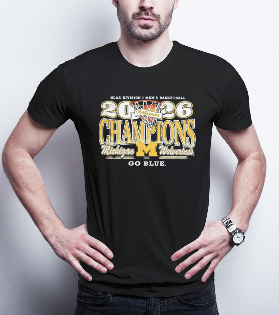 NCAA Division I Men's Basketball 2026 National Champions Michigan Wolverines Go Blue T-Shirt