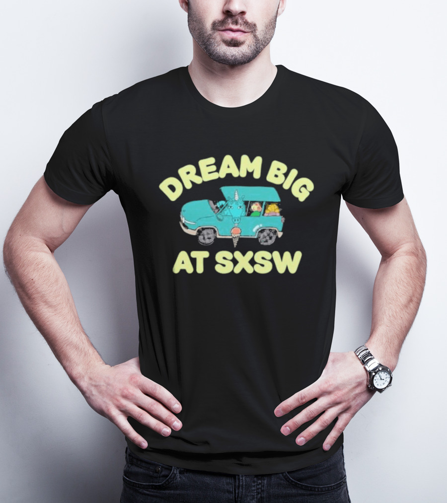 Dream Big At Sxsw Unicorn In Blue Car Adventure T-Shirt