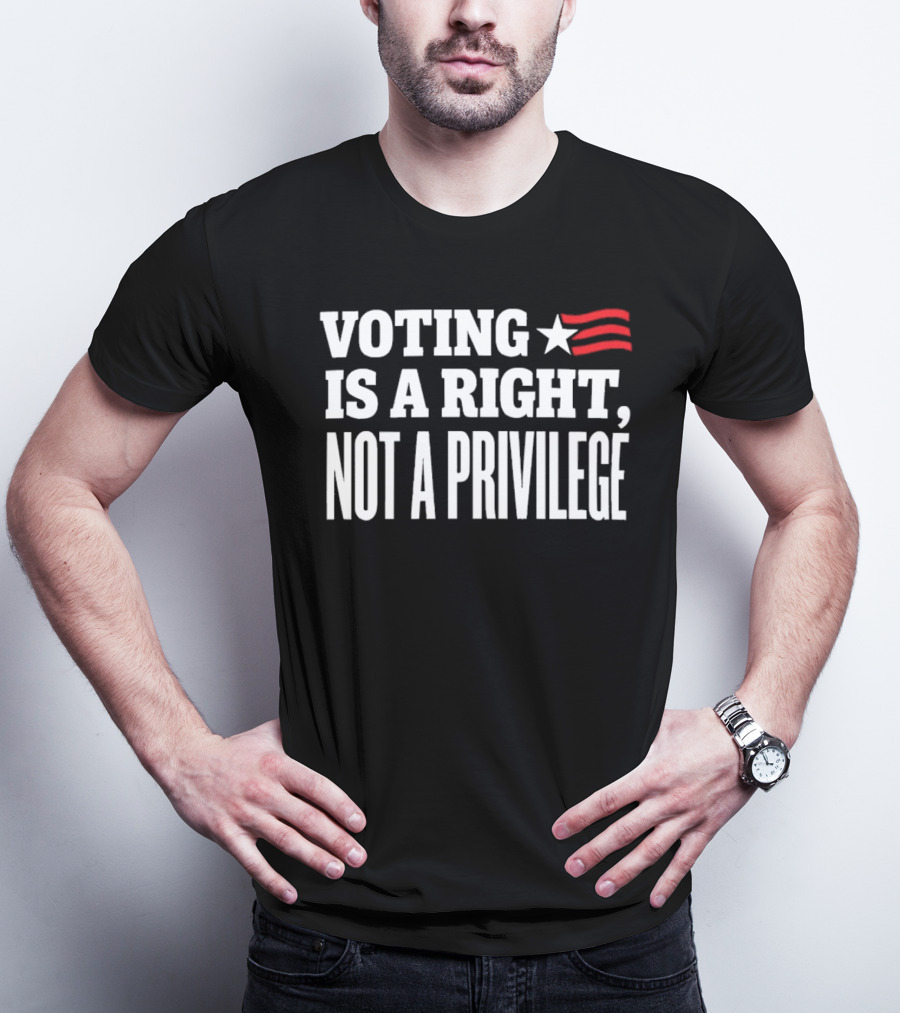 Voting Is A Right Not A Privilege Star And Stripes T-Shirt