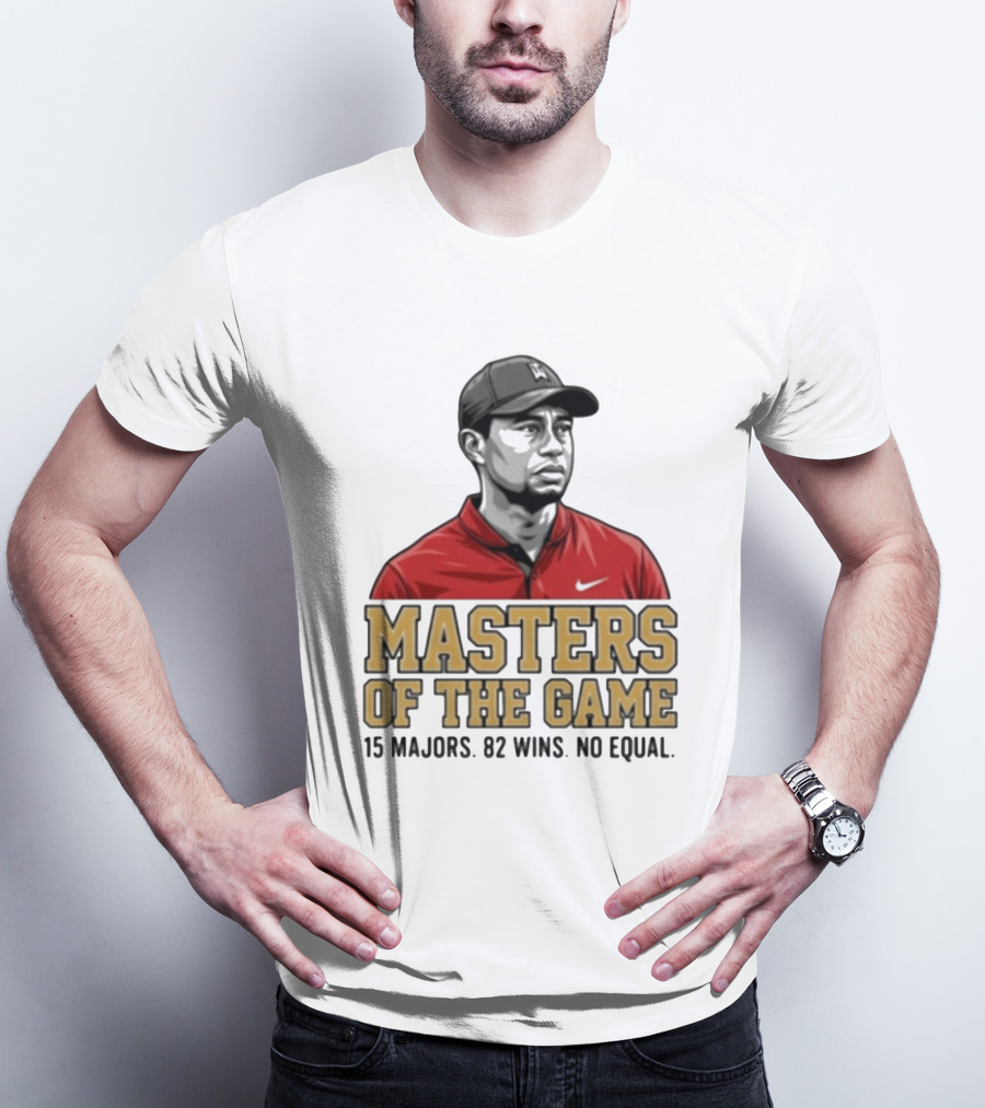 Tiger Woods Masters Of The Game 15 Majors 82 Wins No Equal T-Shirt