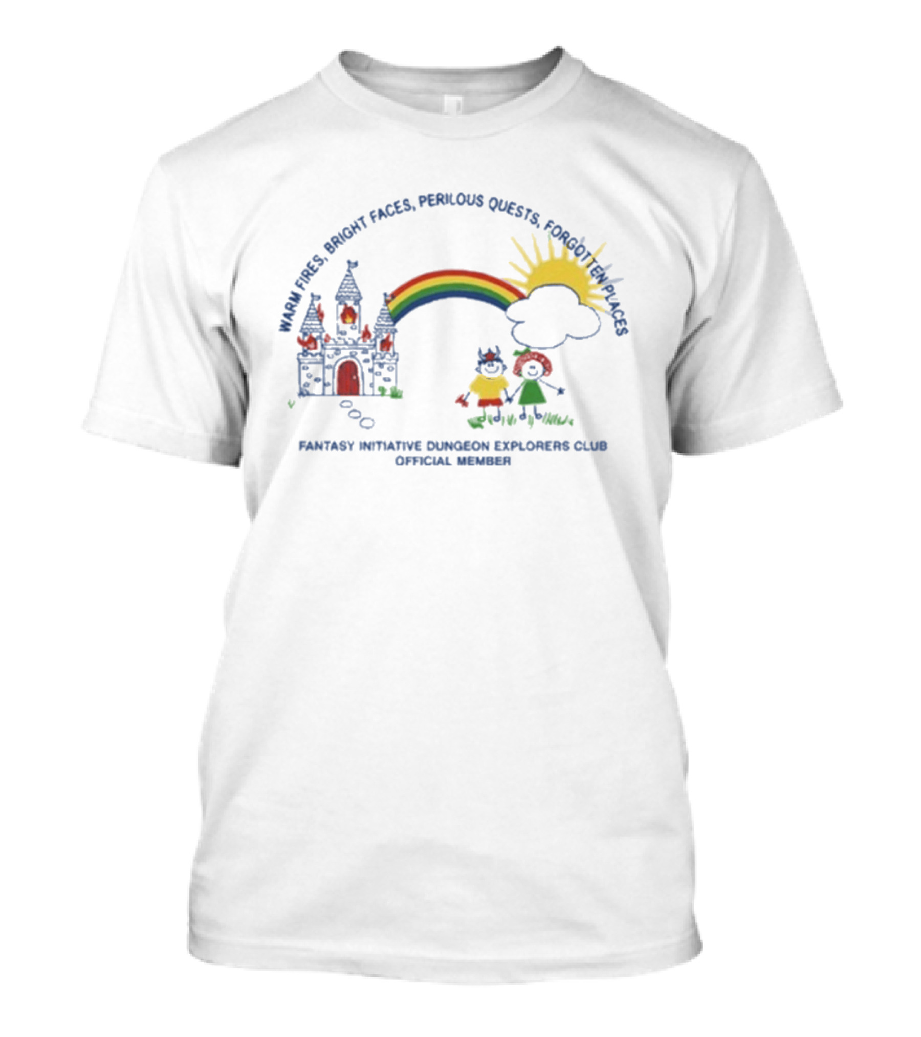 Warm Fires Bright Faces Perilous Quests Forgotten Places Fantasy Initiative Dungeon Explorers Club Official Member T-Shirt