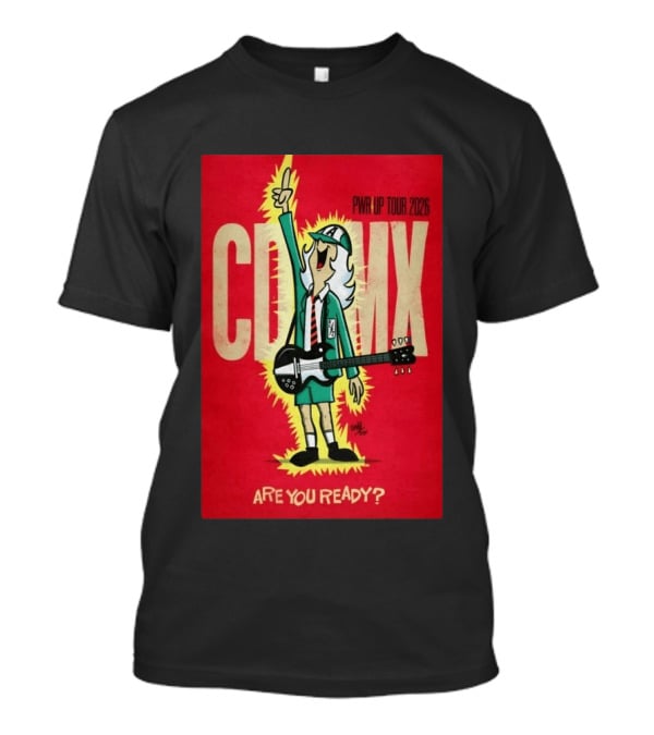 AC DC PWR UP Tour 2026 CDMX Are You Ready T-Shirt