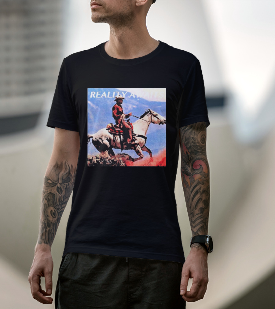 Reality Awaits Cowboy Riding Horse In Mountains T-Shirt