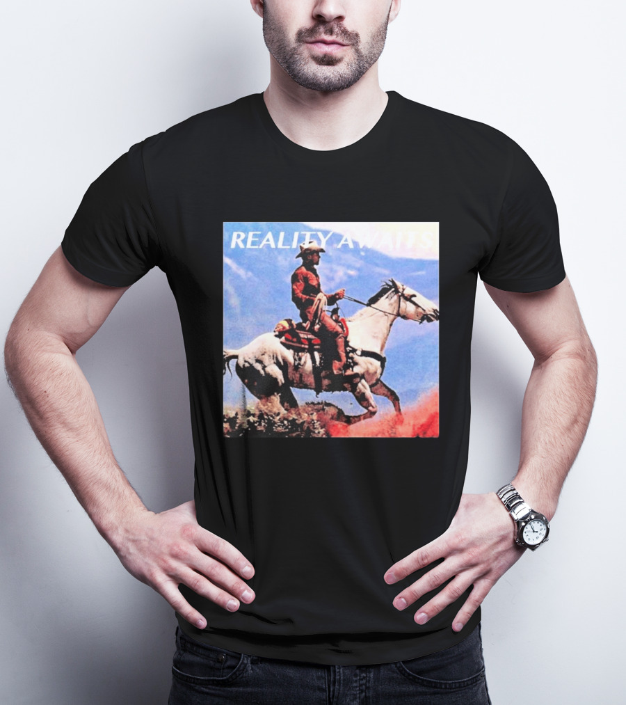 Reality Awaits Cowboy Riding Horse In Mountains T-Shirt
