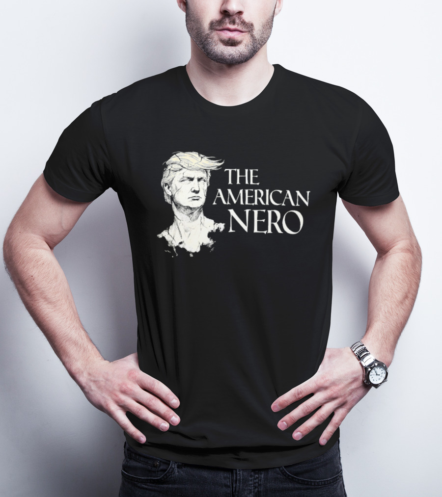 The American Nero Trump T-Shirt