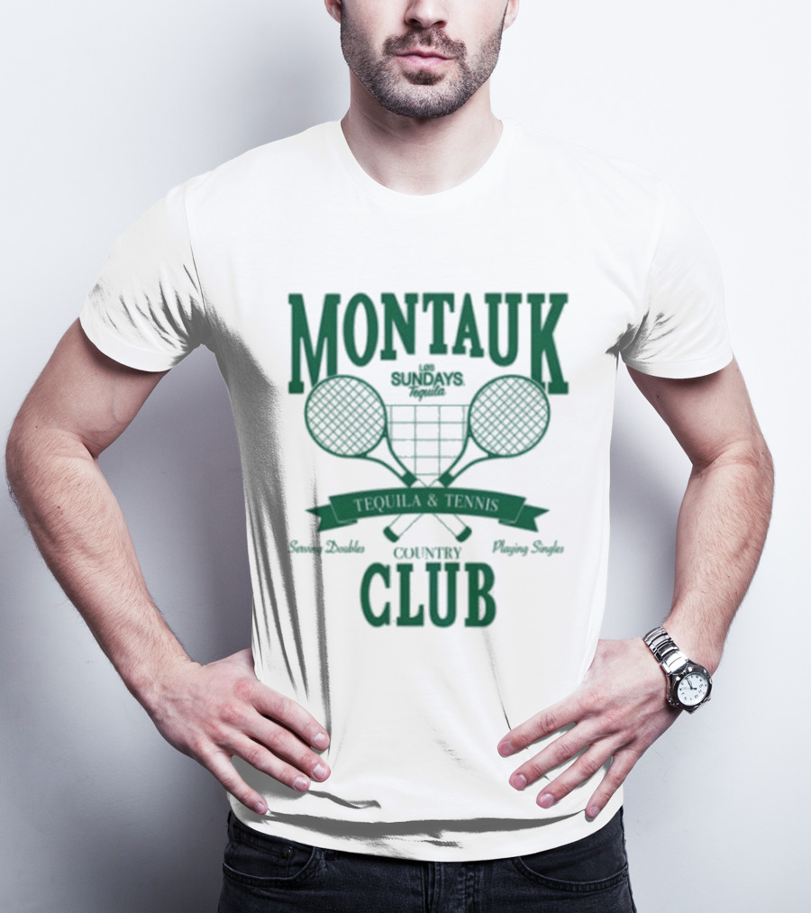 Montauk Country Club Tequila Lovers Serving Doubles Playing Singles T-Shirt