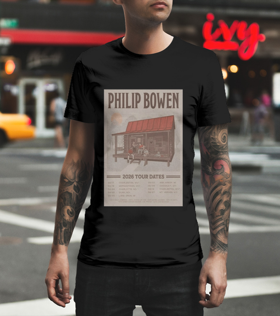 Philip Bowen 2026 Tour Dates Charleston Morgantown Charlotte Dunn Lake Orion Ann Arbor Cincinnati Mt Vernon T-Shirt