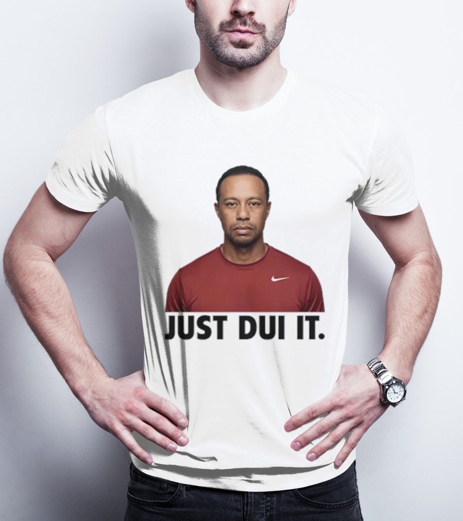 Just DUI It Tiger Woods Red Nike Swoosh Meme T-Shirt