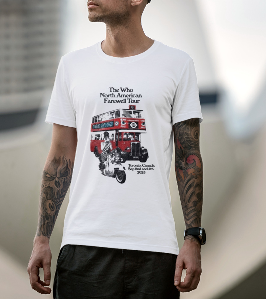 The Who North American Farewell Tour Toronto Canada Sep 3rd And 4th 2025 T-Shirt