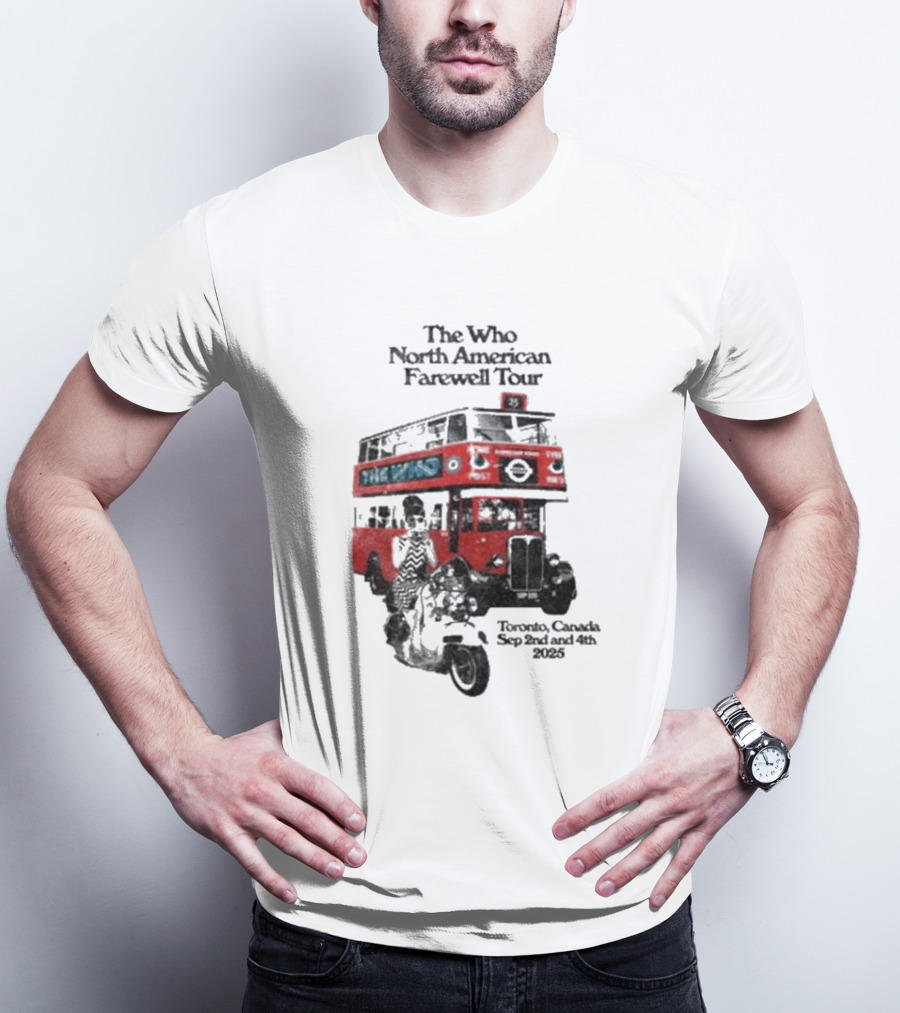 The Who North American Farewell Tour Toronto Canada Sep 3rd And 4th 2025 T-Shirt